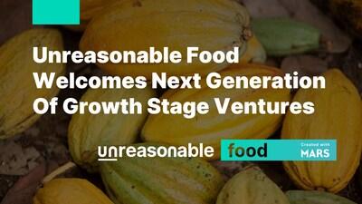 Mars Snacking 與 Unreasonable Group 歡迎十四間新企業加入 Unreasonable Food™ 大家庭 ...